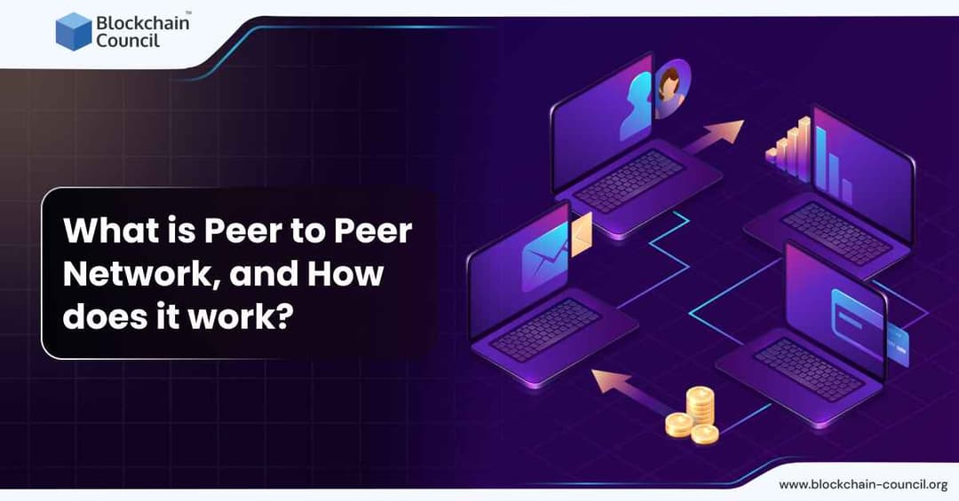 Peer-to-Peer Networks (P2P) - Blockchain Council