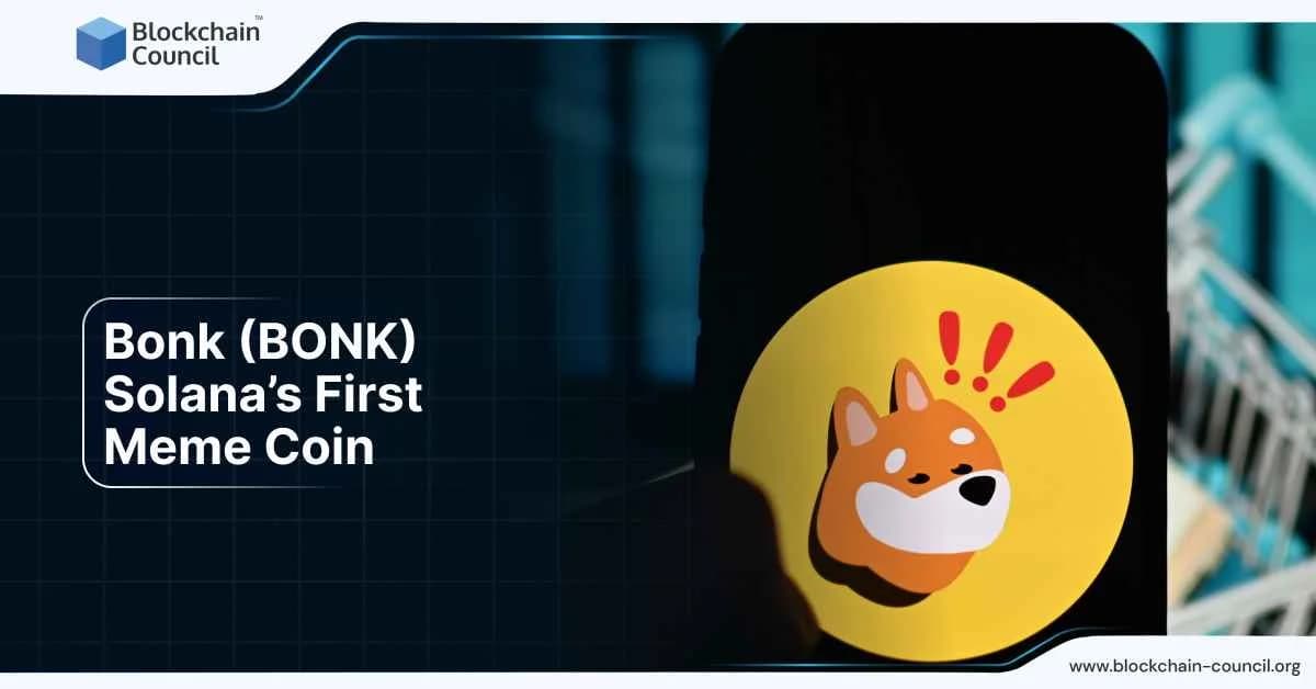Bonk (BONK), Solana’s First Meme Coin - Blockchain Council