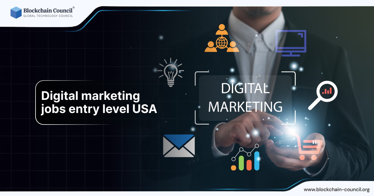 Digital Marketing Jobs Entry Level USA - Blockchain Council