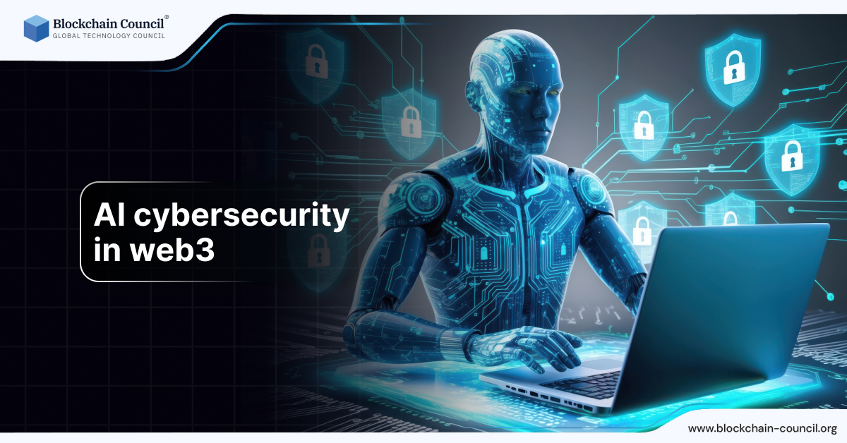 AI cybersecurity in web3 - Blockchain Council