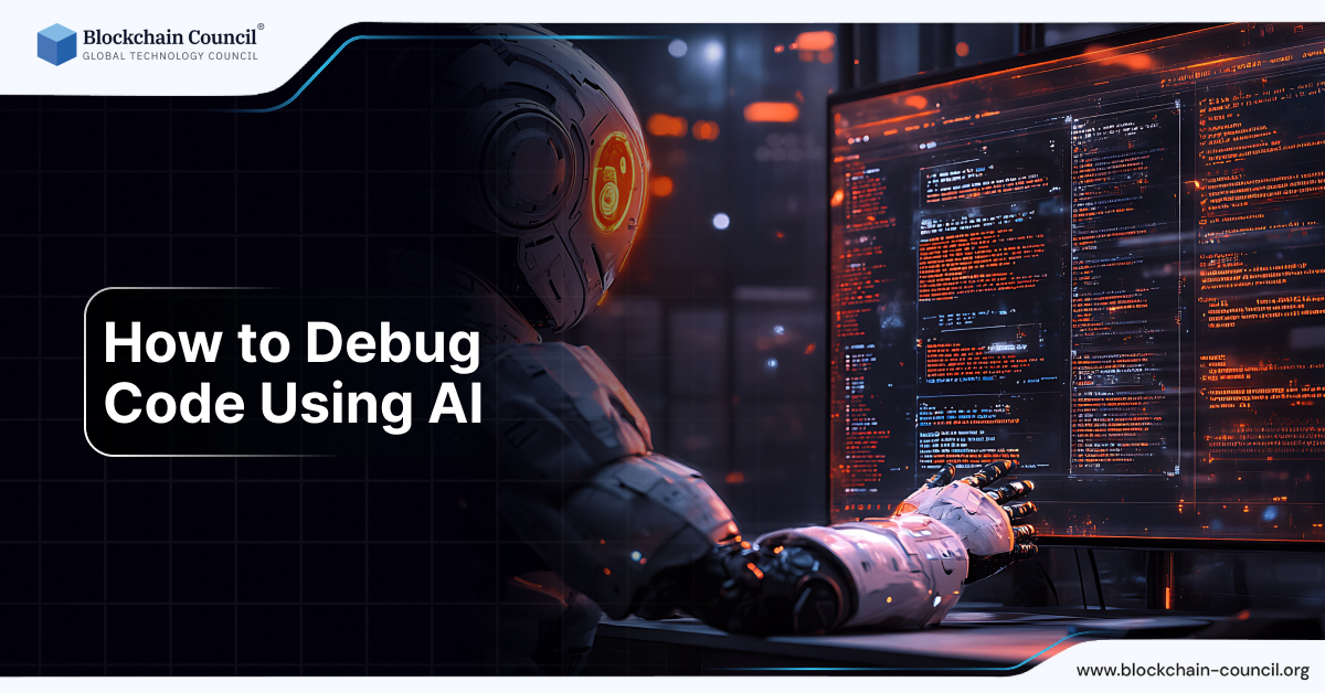 How to Debug Code Using AI - Blockchain Council