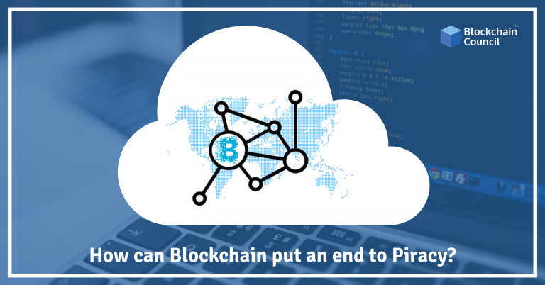 How Can Blockchain Put An End to Piracy | Blockchain Council How Can Blockchain Put An End to Piracy | Blockchain Council