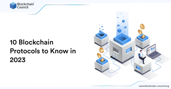 10 Blockchain Protocols to Know - Blockchain Council